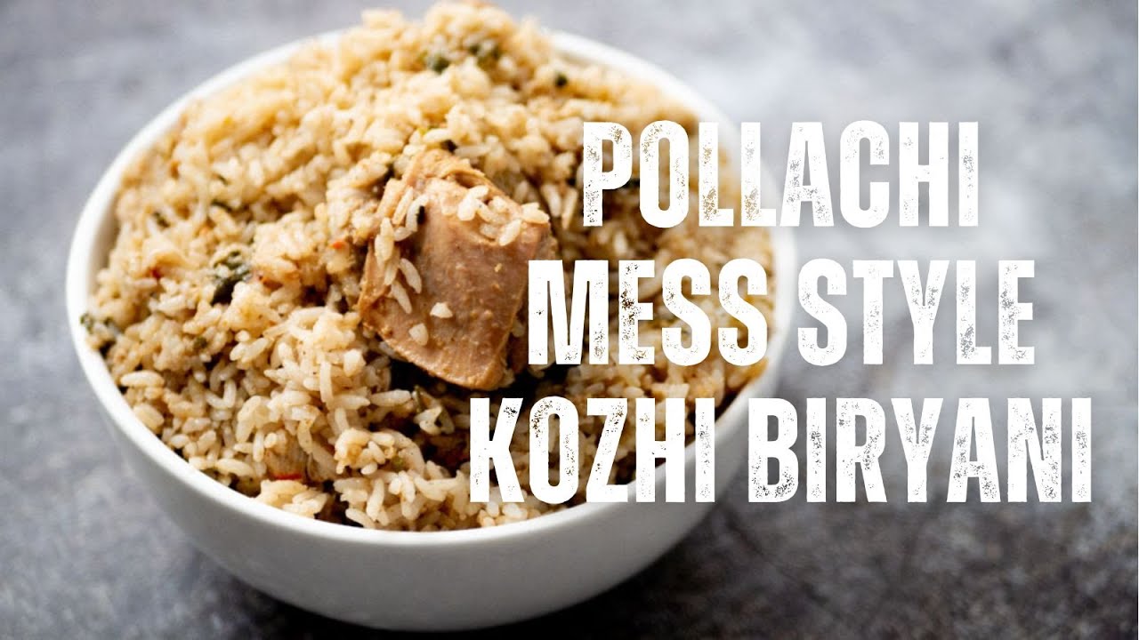 Pollachi Mess Kozhi Biryani | Pollachi Style Chicken Biryani Recipe ...