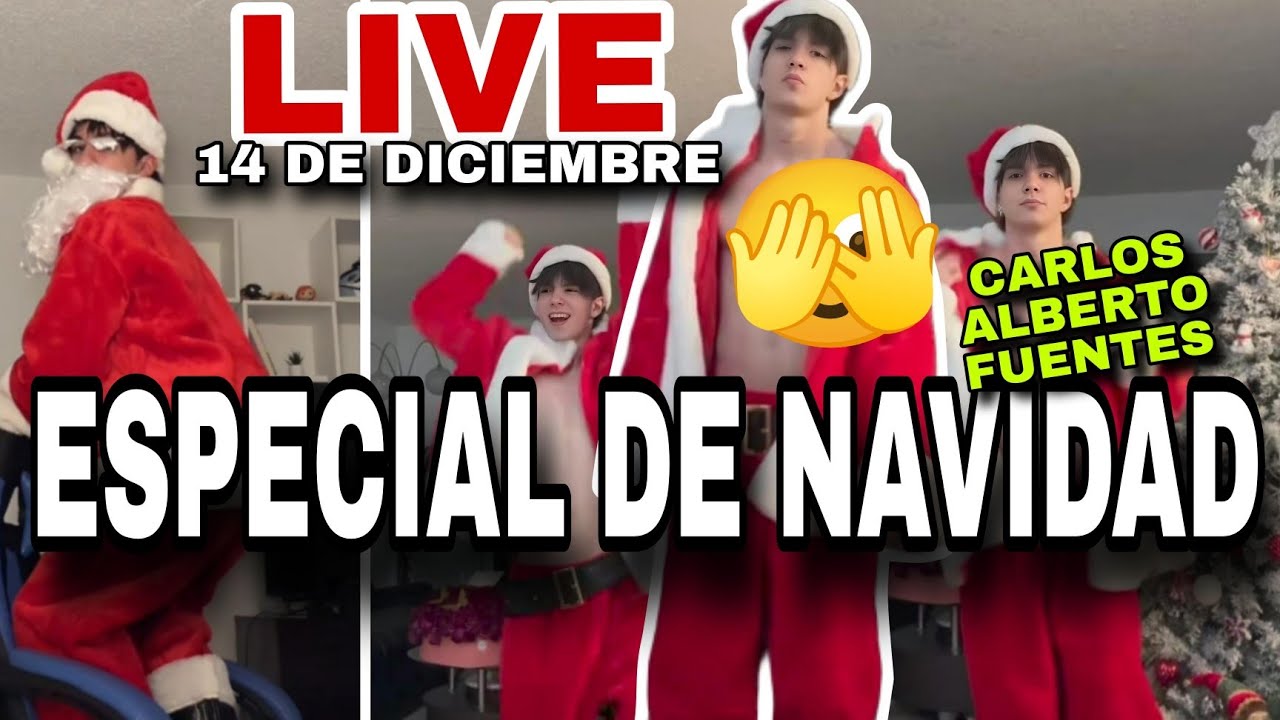 LIVE DE CARLOS ALBERTO FUENTES [14 DE DICIEMBRE] ME VISTO DE PAPA NOEL ...