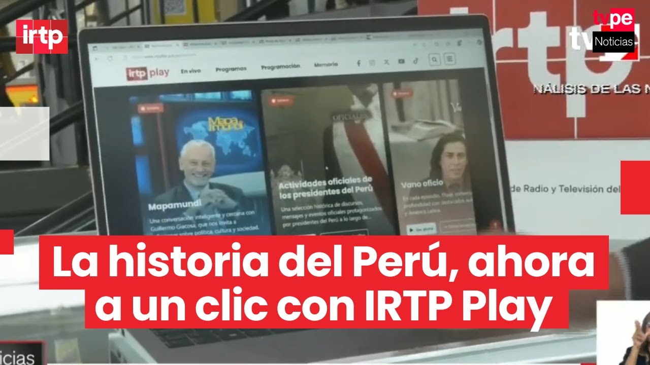 IRTP Play: así puedes acceder a más de 60 años de historia del Perú y ...