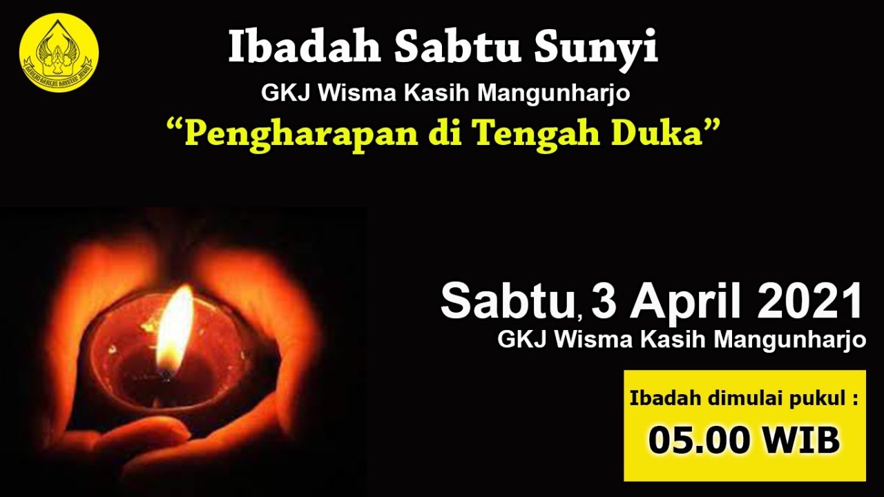 Ibadah Sabtu Sunyi 3 April 2021 | GKJ Wisma Kasih Mangunharjo Semarang ...