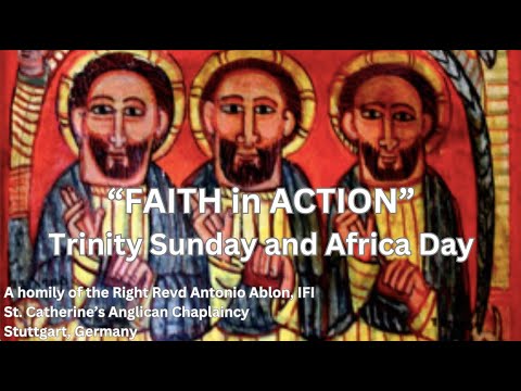 FAITH in ACTION: Trinity Sunday and Africa Day - YouTube
