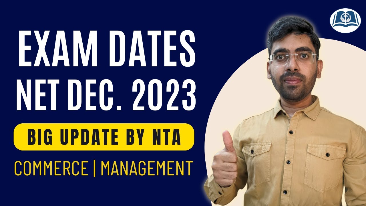 Exam Dates Out | UGC NET Dec. 2023 | Final Strategy for Commerce and ...