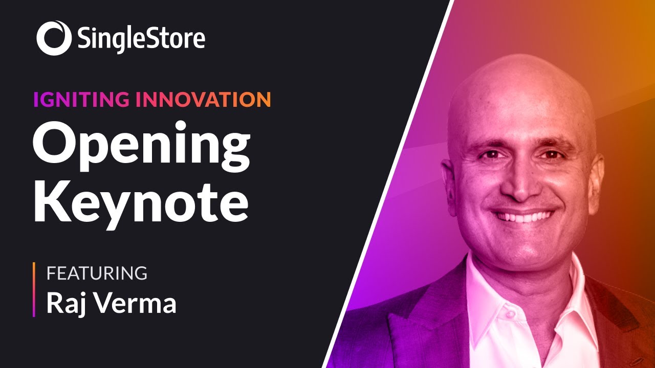 Opening Keynote with SingleStore CEO, Raj Verma - YouTube