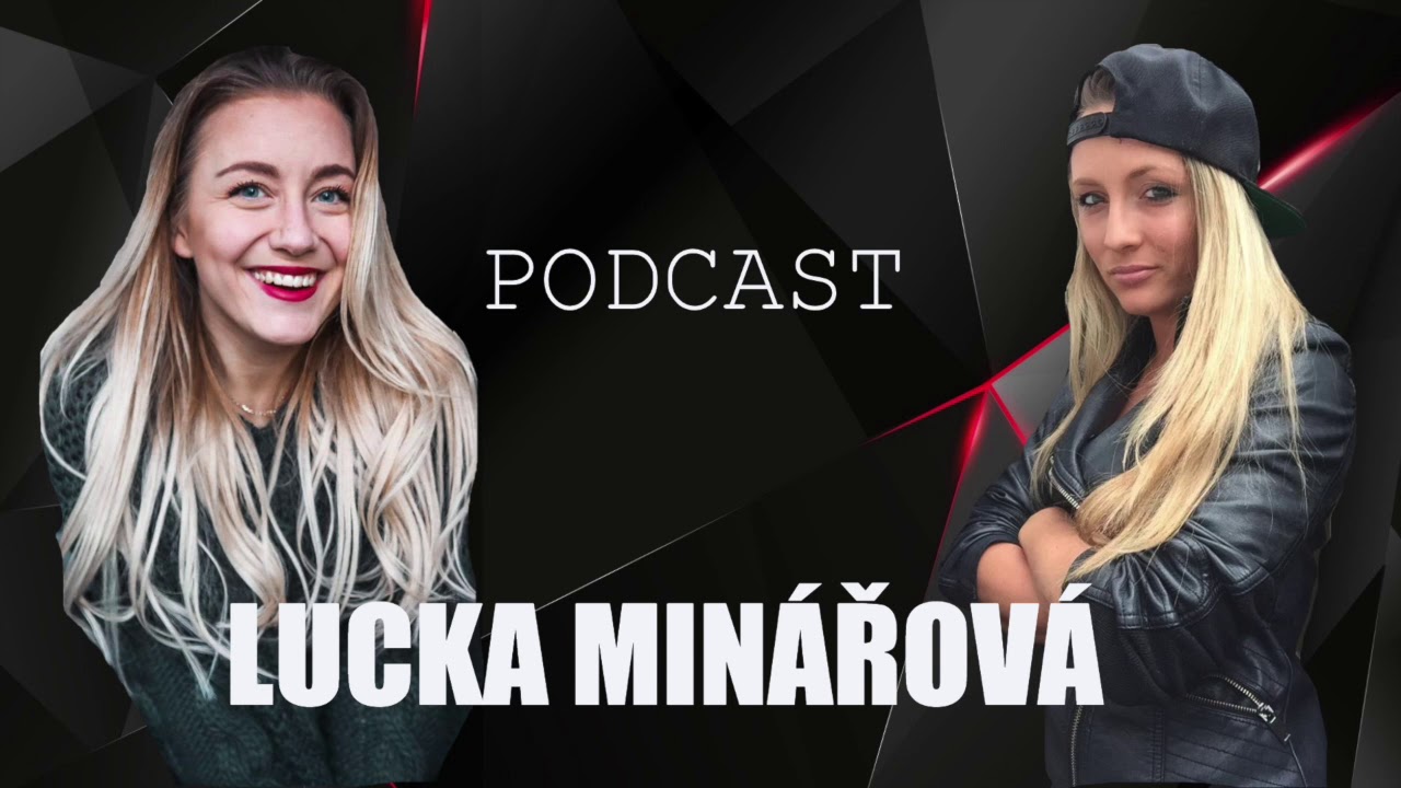 EP. 28 LUCKA MINÁŘOVÁ - Život na výkon - YouTube