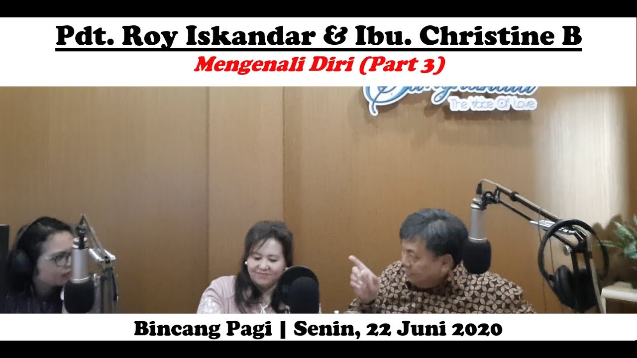 Bincang Pagi | Pdt. Roy Iskandar & Ibu. Christine B - Mengenali Diri ...
