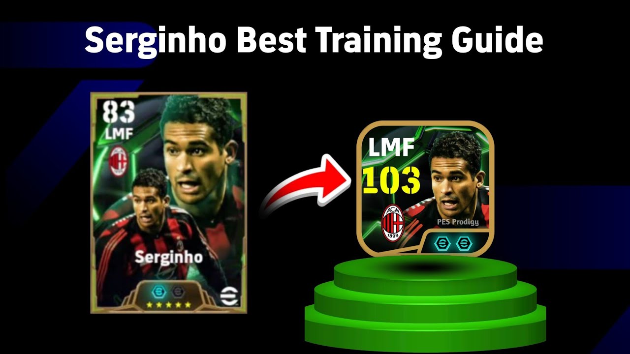 103 rated Serginho Best Training Guide in eFootball 2025 | How to train ...