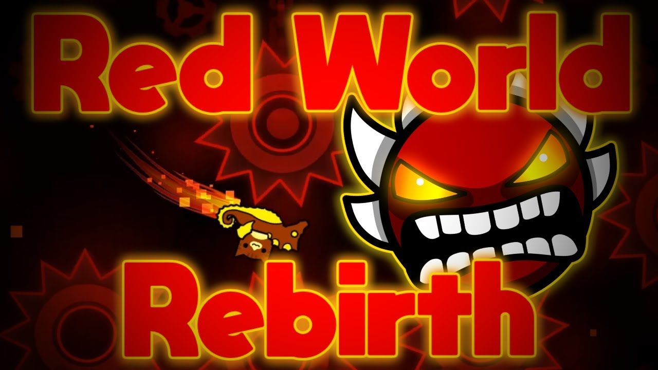 RAGE AND FAIL COMPILATION // Red World Rebirth 100% // Extreme Demon ...