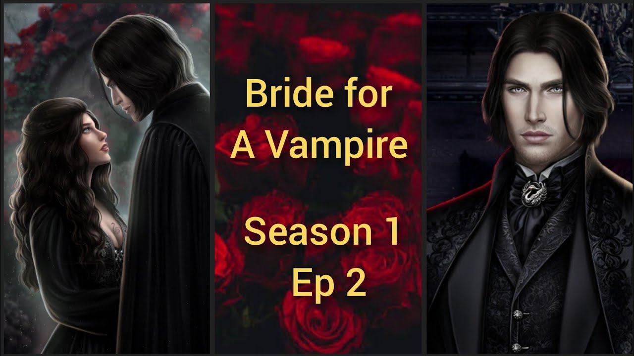 The Secret of the Castle 🔷 Bride for A Vampire Season 1 Ep 2 🔷 Alistair ...
