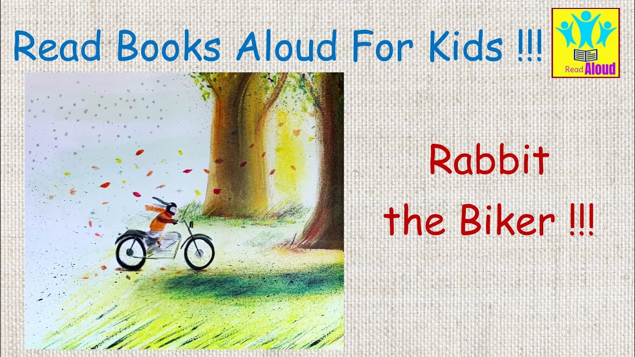 Rabbit the Biker !!! Story Time | Read Aloud | Story Books | Bedtime ...