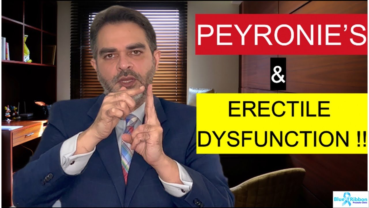 Peyronie's Disease And Erectile Dysfunction | Causes and Treatment - YouTube
