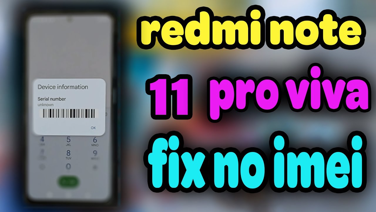 🆗redmi note 11 pro viva fix no imei حل مشكلة تصفير الايمي - YouTube