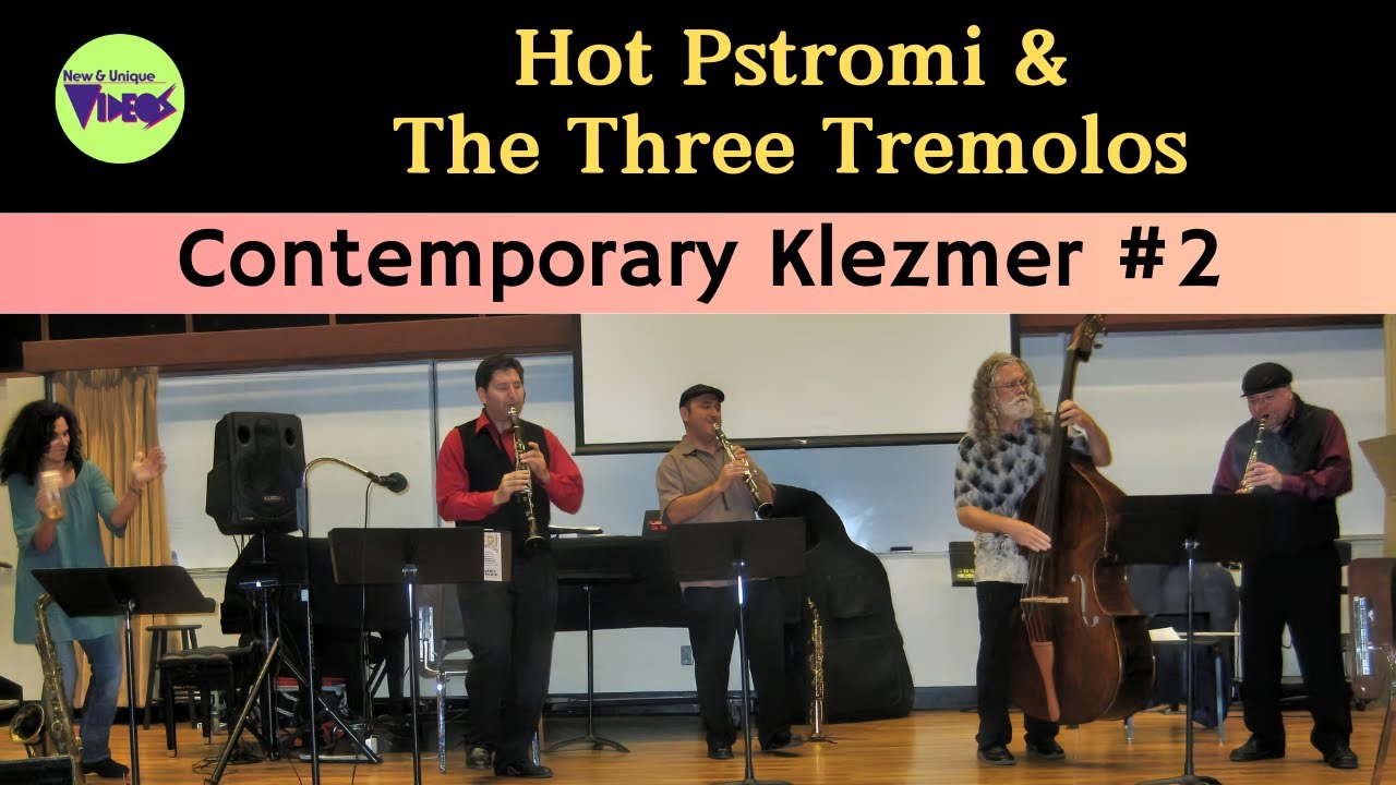 Yale Strom & Hot Pstromi Meet the Three Tremolos - Contemporary Klezmer ...