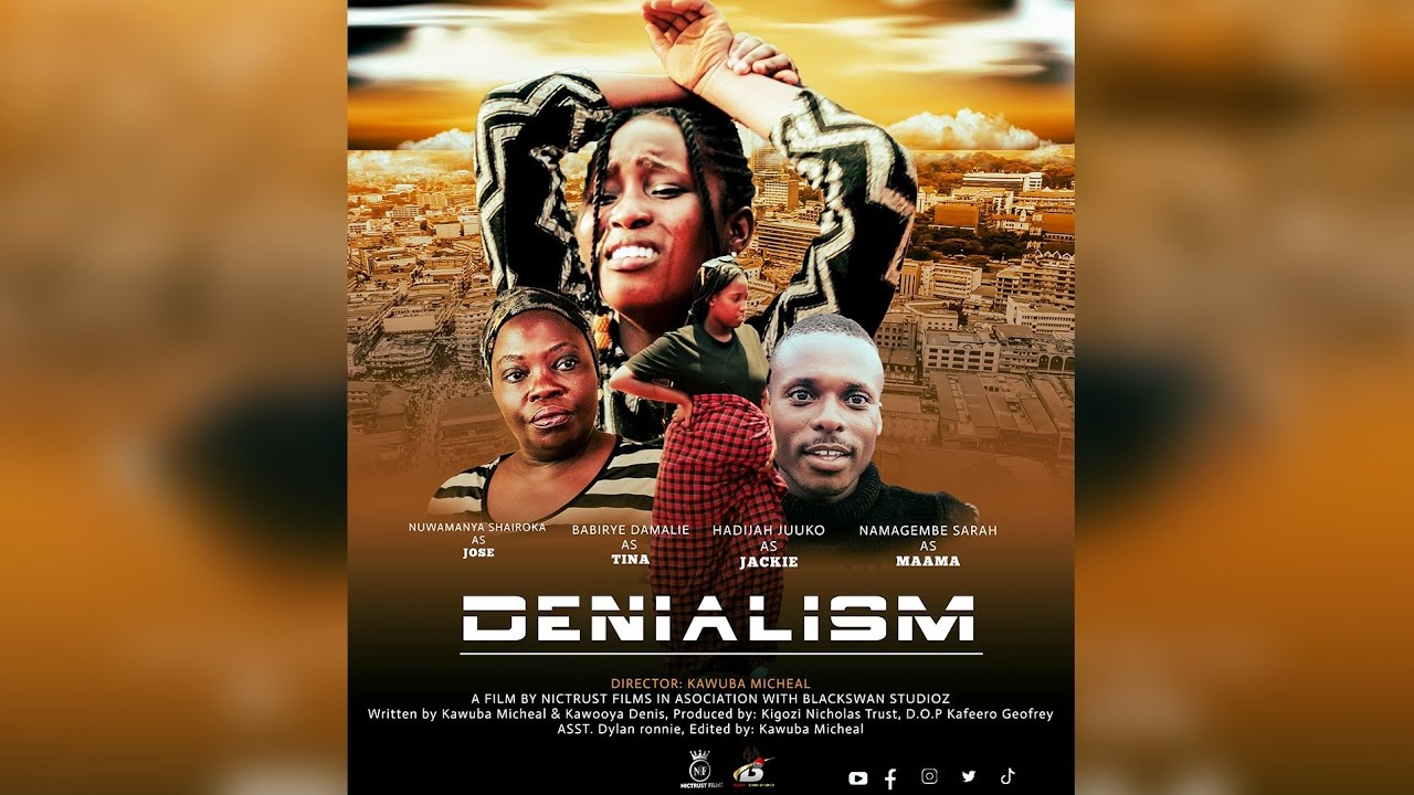Denialism A Ugandan short film to watch - YouTube