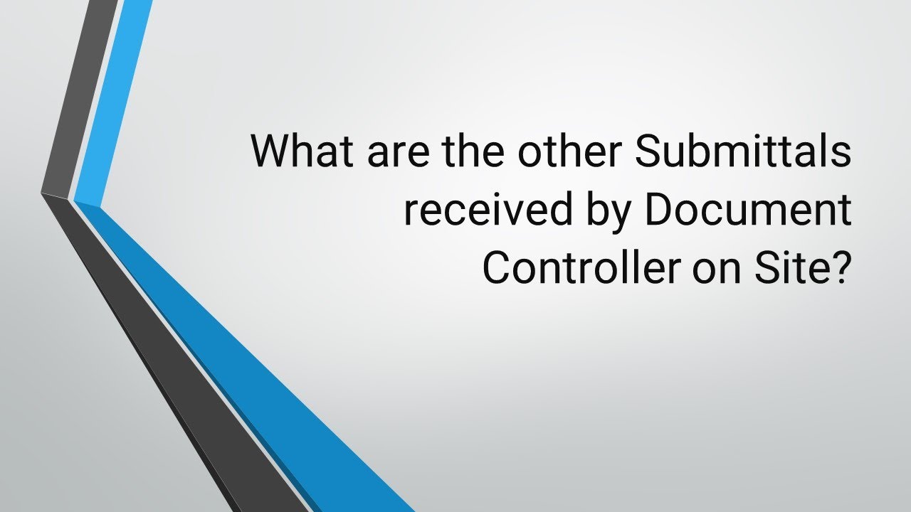 What are the other Submittals received by Document Controller on Site ...