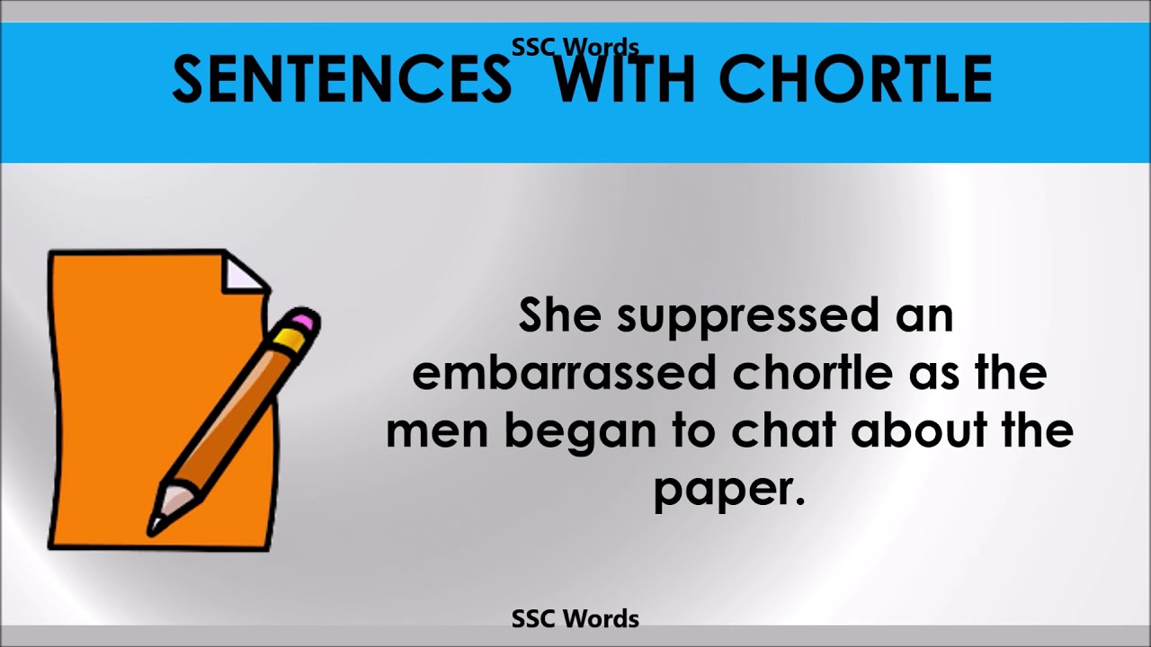 Chortle - Improve English - Meaning and 5 sentences - GRE / CAT / GMAT ...