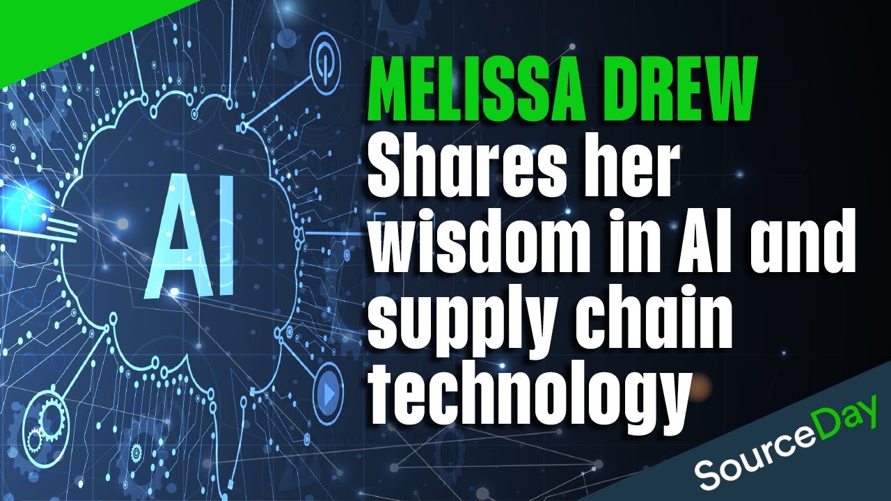 Melissa Drew Shares her wisdom in AI and supply chain technology - YouTube
