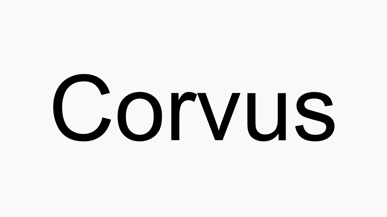 How to pronounce Corvus - YouTube