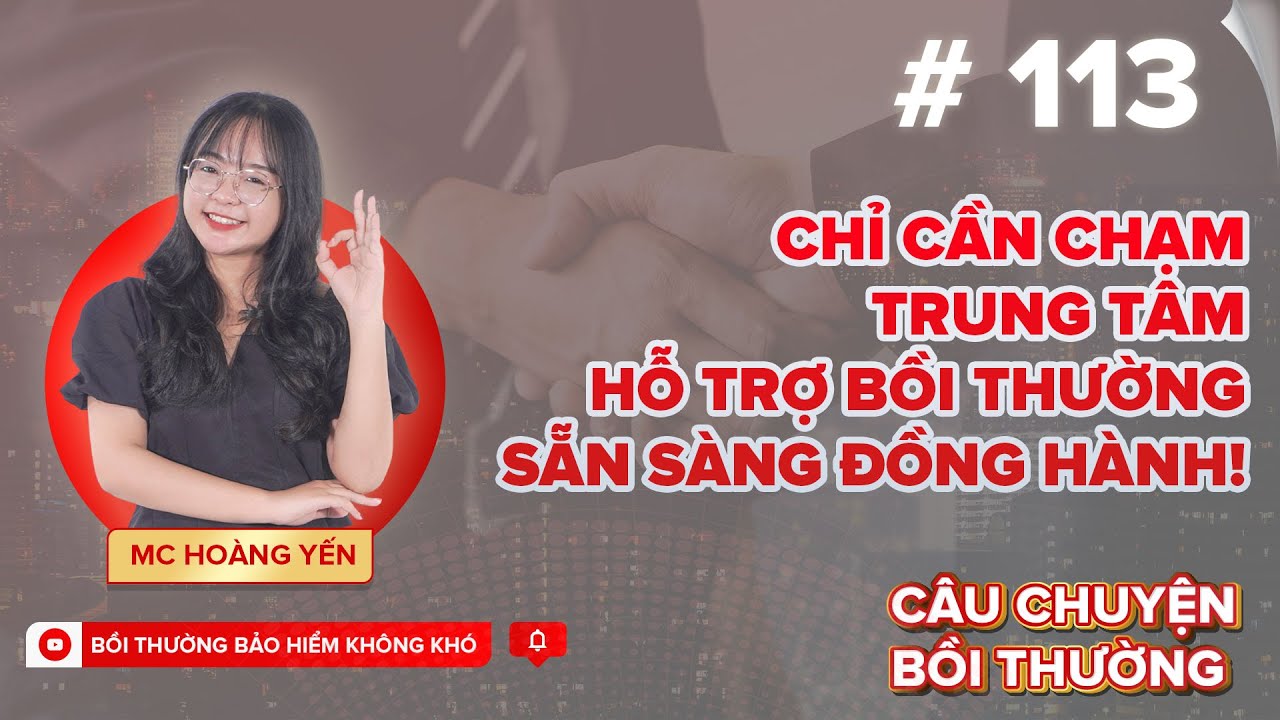 CHỈ CẦN CHẠM, TRUNG TÂM HỖ TRỢ BỒI THƯỜNG SẴN SÀNG ĐỒNG HÀNH! | CCBT - YouTube