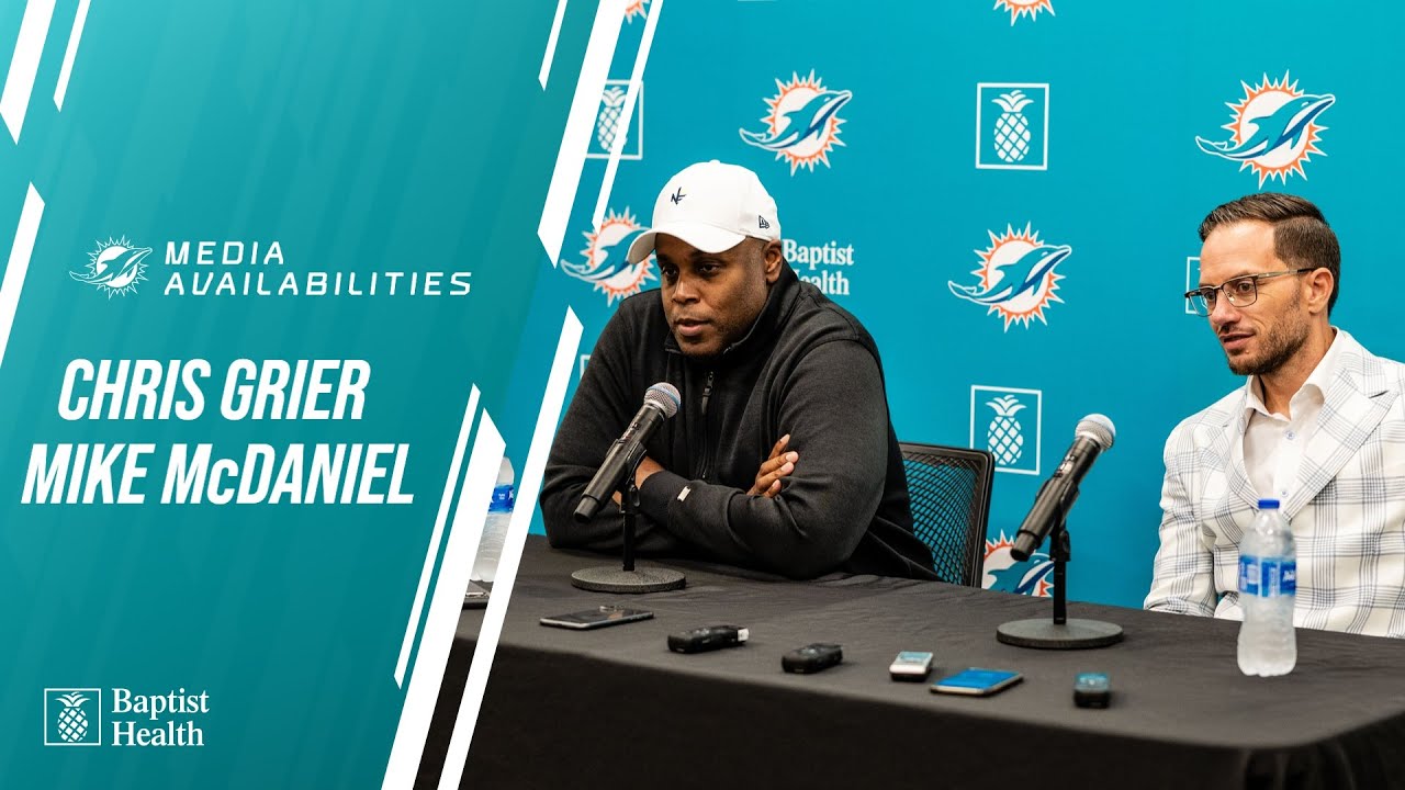 GM Chris Grier & Coach Mike McDaniel meet with the media | Miami ...