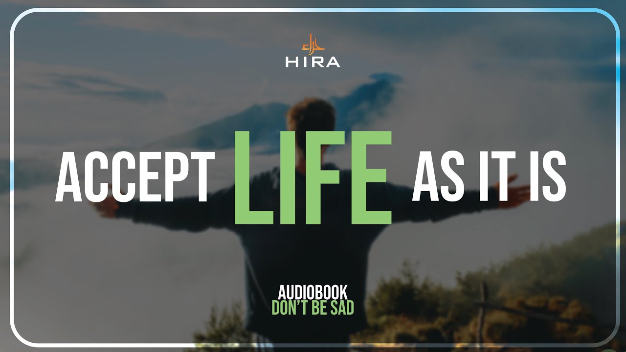 Accept life as it is! | Don't be sad - YouTube