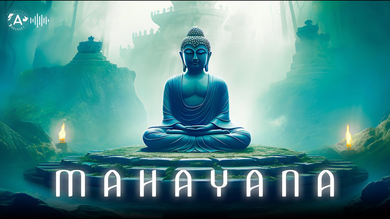 Mahayana - Buddhism Music | Ambient Music For Deep Meditation & Healing ...