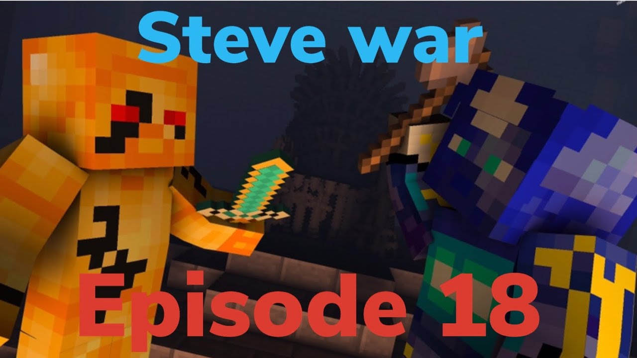 Steve war: episode 18/ S2 Ep10/ nightmare steve/ part 2 - YouTube