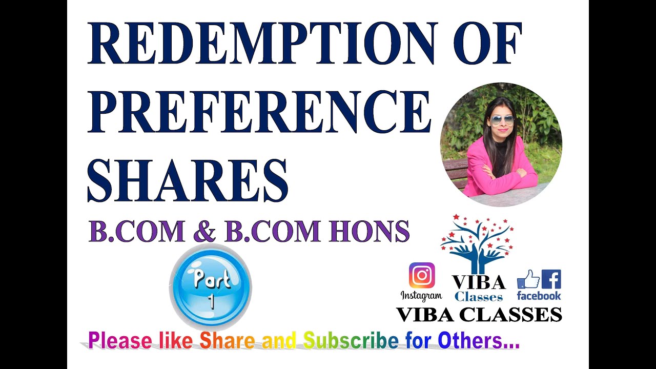 B COM B COM HONS REDEMPTION OF PREFERENCE SHARES INTRODUCTION JOURNAL ENTRIES MEANING PART b-com-b-com-hons-redemption-of-preference-shares-introduction-journal-entries-meaning-part