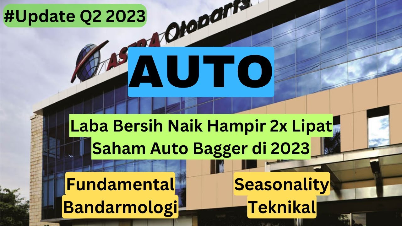 Analisa Saham AUTO. Saham Bagger di 2023. Cek Analisa Kedepannya - YouTube