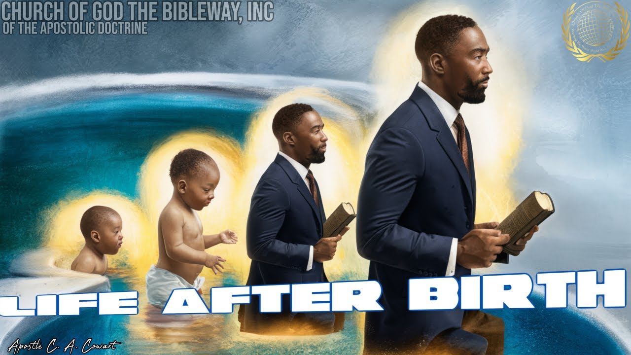Life After Birth - Apostle C. A. Cowart - YouTube