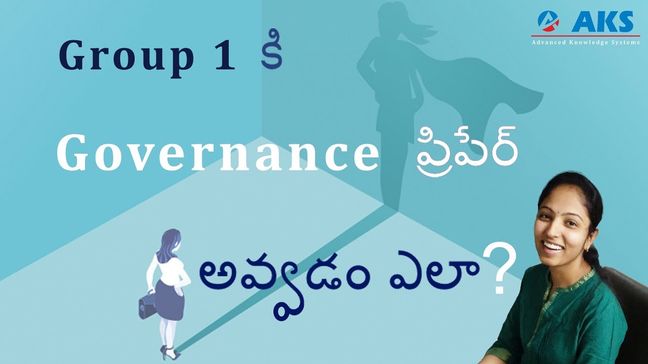 గ్రూప్స్ మెయిన్స్ కి గవర్నెన్స్ ప్రిపేర్ అవ్వడం ఎలా ? By D. Malleswari ...