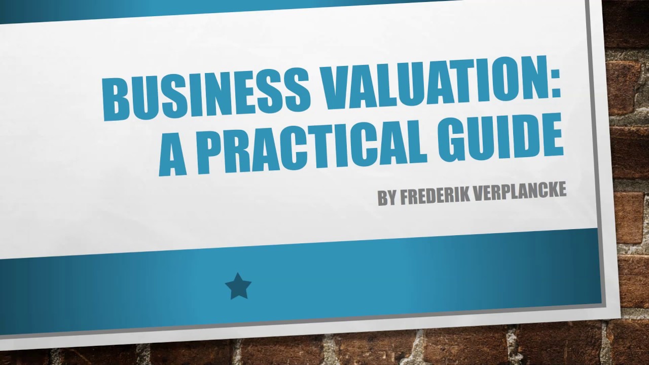 Business Valuation: A Practical Guide - YouTube