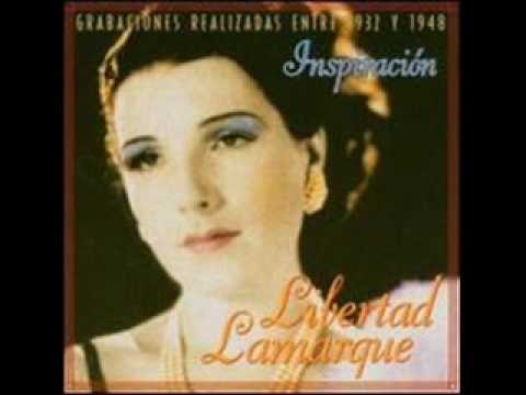 LIBERTAD LAMARQUE \