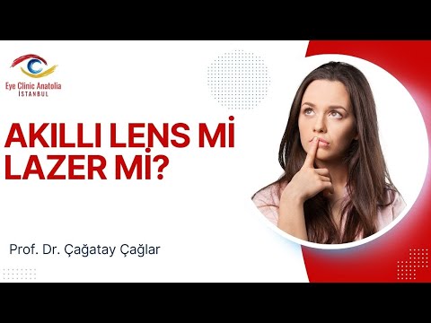Akıllı Lens mi Lazer mi? / Dr. Çağatay Çağlar