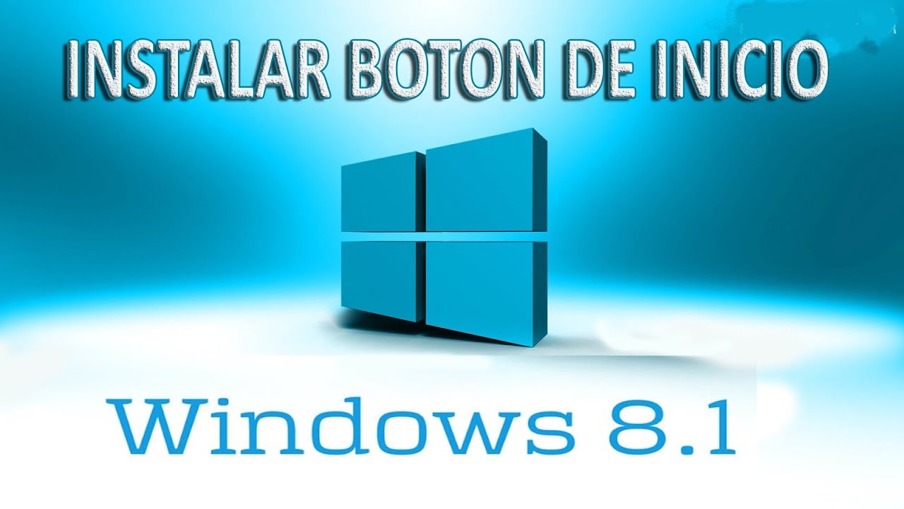 Como instalar el Botón de inicio en Windows 8 [Tutorial Bien Explicado ...