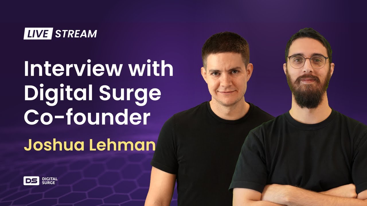 Live Stream Interview #001 | Digital Surge Co-Founder Joshua Lehman ...