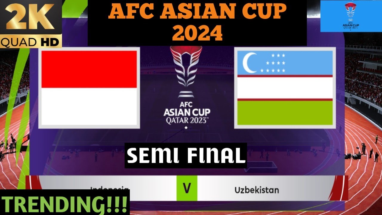 🔴LIVE !! SEMI FINAL!!! Indonesia Vs Uzbekistan🔥|AFC ASIAN CUP U23 ...