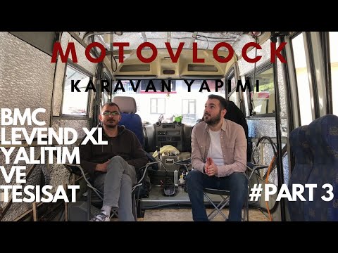 BMC LEVEND XL KARAVAN İÇ ISI YALITIM VE TESİSAT İÇİN ÇOK FAYDALI BİLGİLER!! MUTLAKA İZLEYİN!!