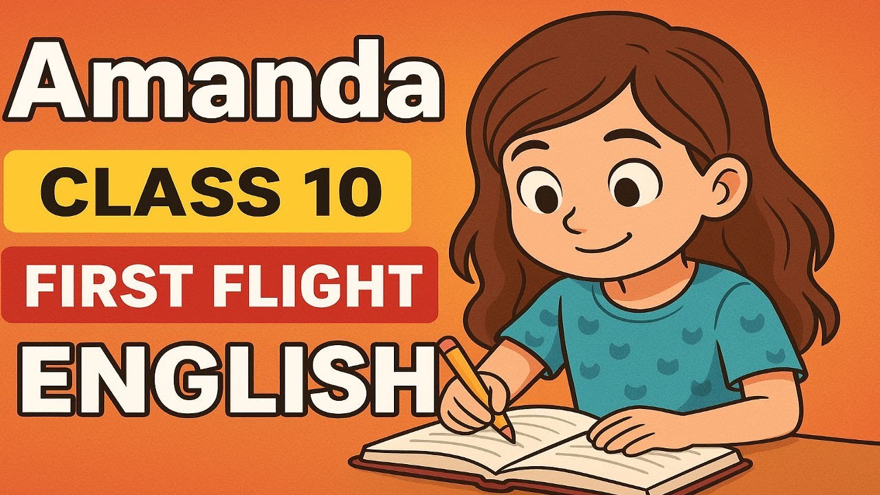 How to Understand Amanda Poem | Class 10 English First Flight I How to ...
