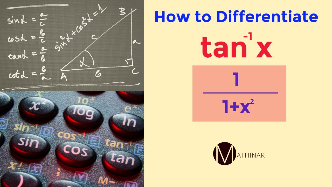 Differentiating Inverse Tan for A-Level | Derivative of Tan-1x or arc ...
