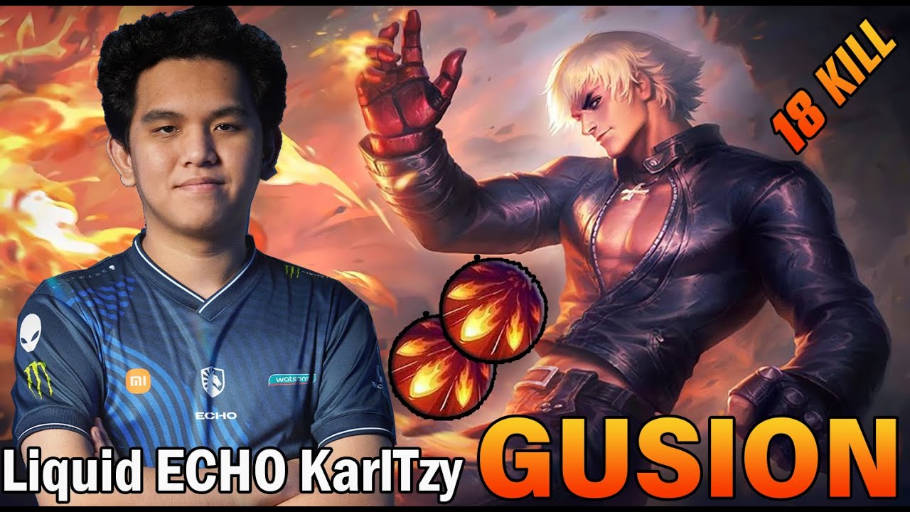 18 KILLS!! Dangerous Danger Gusion KarlTzy [ Liquid ECHO KarlTzy Gusion ...