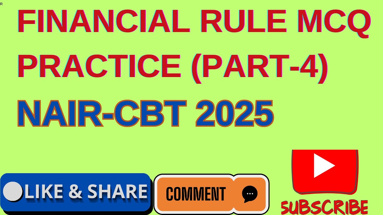 Financial Rule MCQ Previous Question P 4 Financial Rules NAIR CBT financial-rule-mcq-previous-question-p-4-financial-rules-nair-cbt