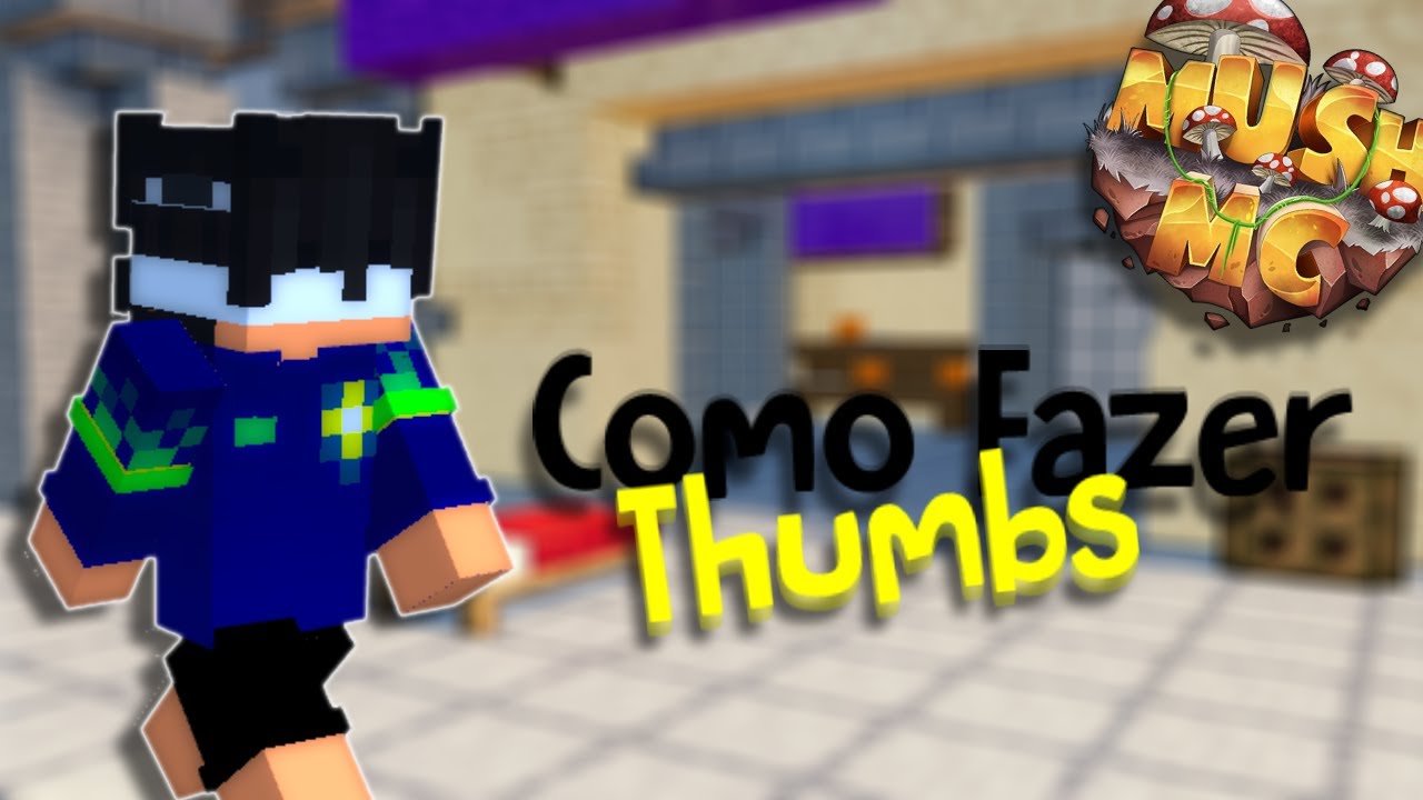 Como Fazer Thumbs Profissionais De minecraft!!! (zk27y) - YouTube