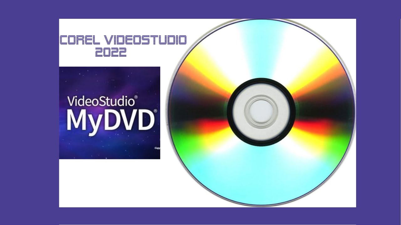 MY DVD COREL VIDEOSTUDIO 2022 - YouTube