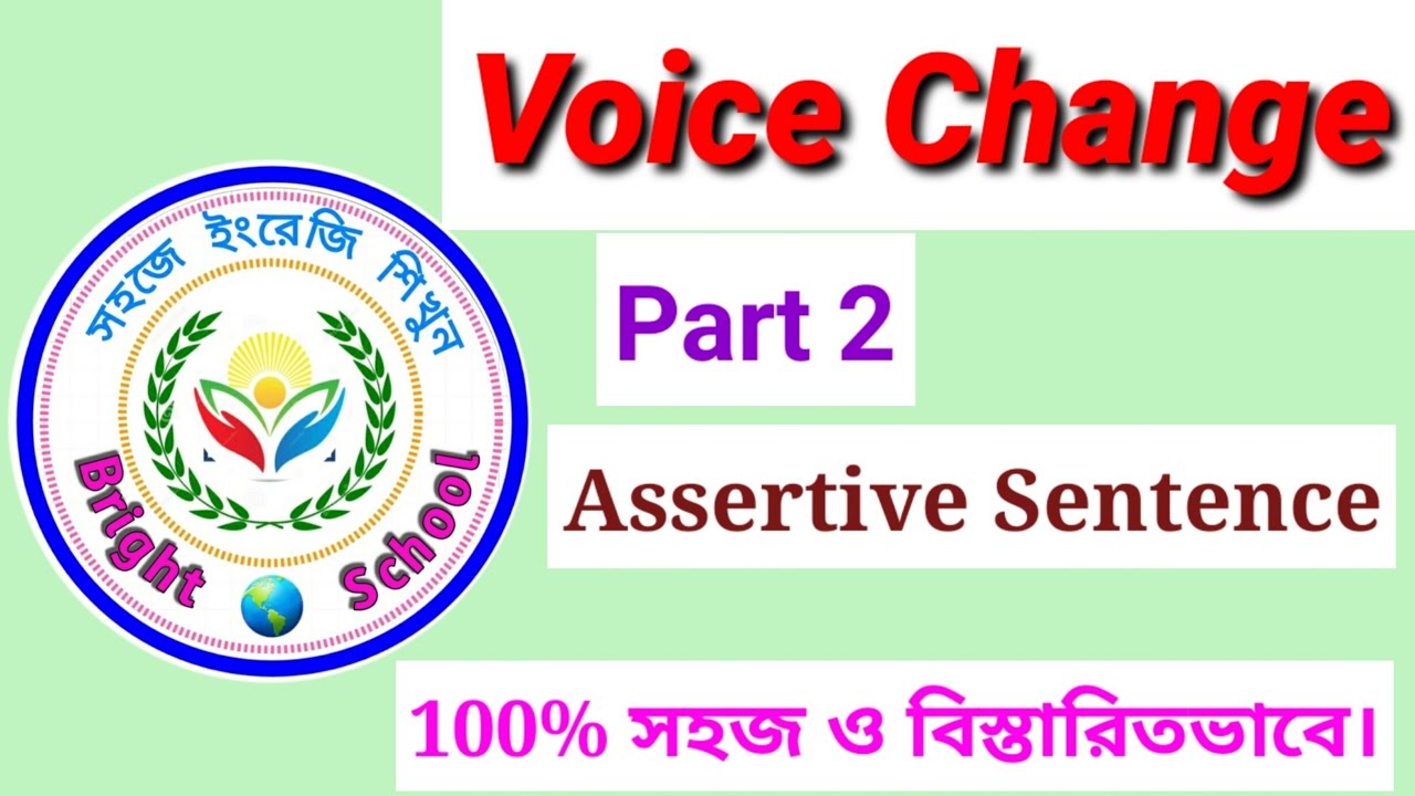 voice change part 2 ( Assertive Sentence ) / Everything in details ...