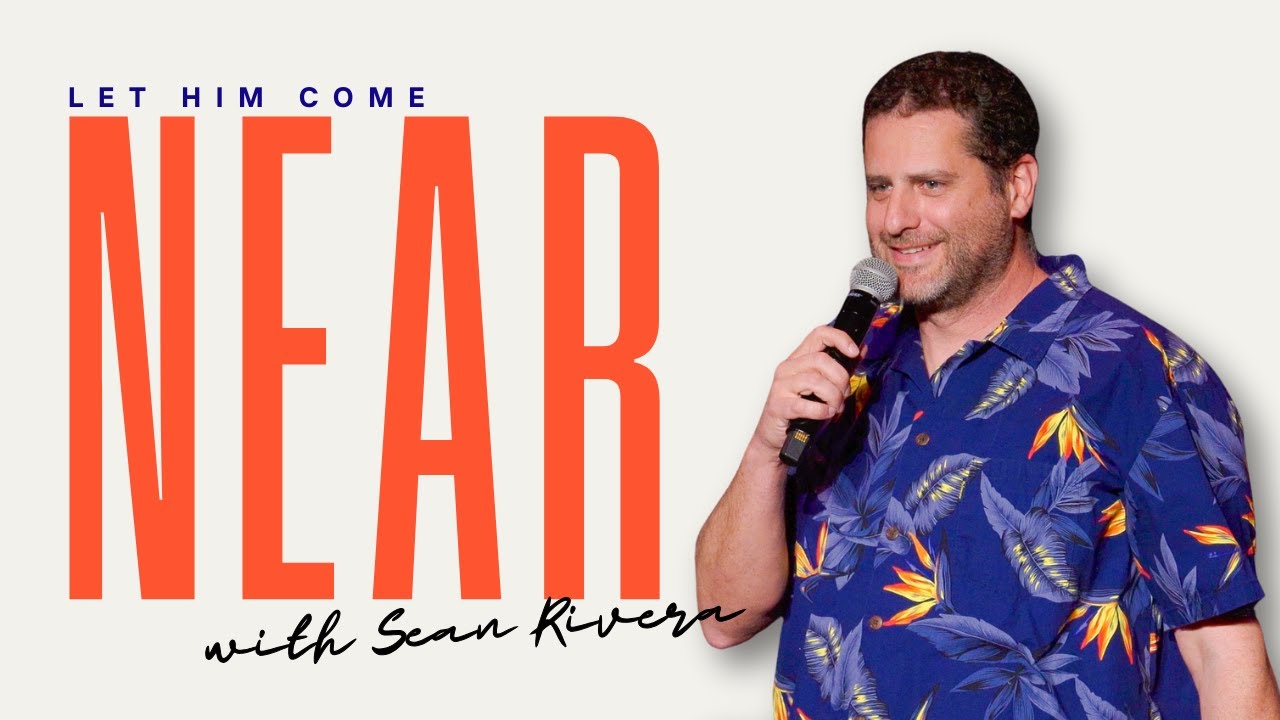 Let Him Come Near | Sean Rivera - YouTube