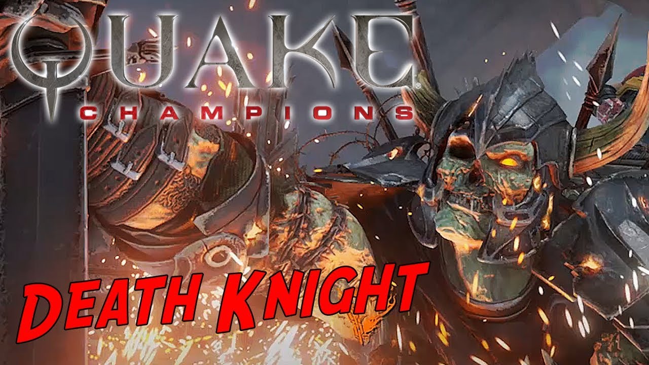 Quake Champions: Death Knight - YouTube