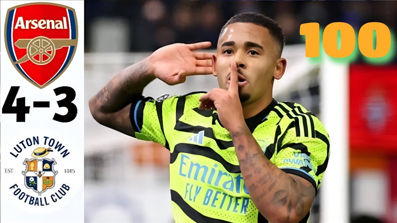 Arsenal vs Luton Town 4-3 Match Highlights & All Goals 2023 - YouTube