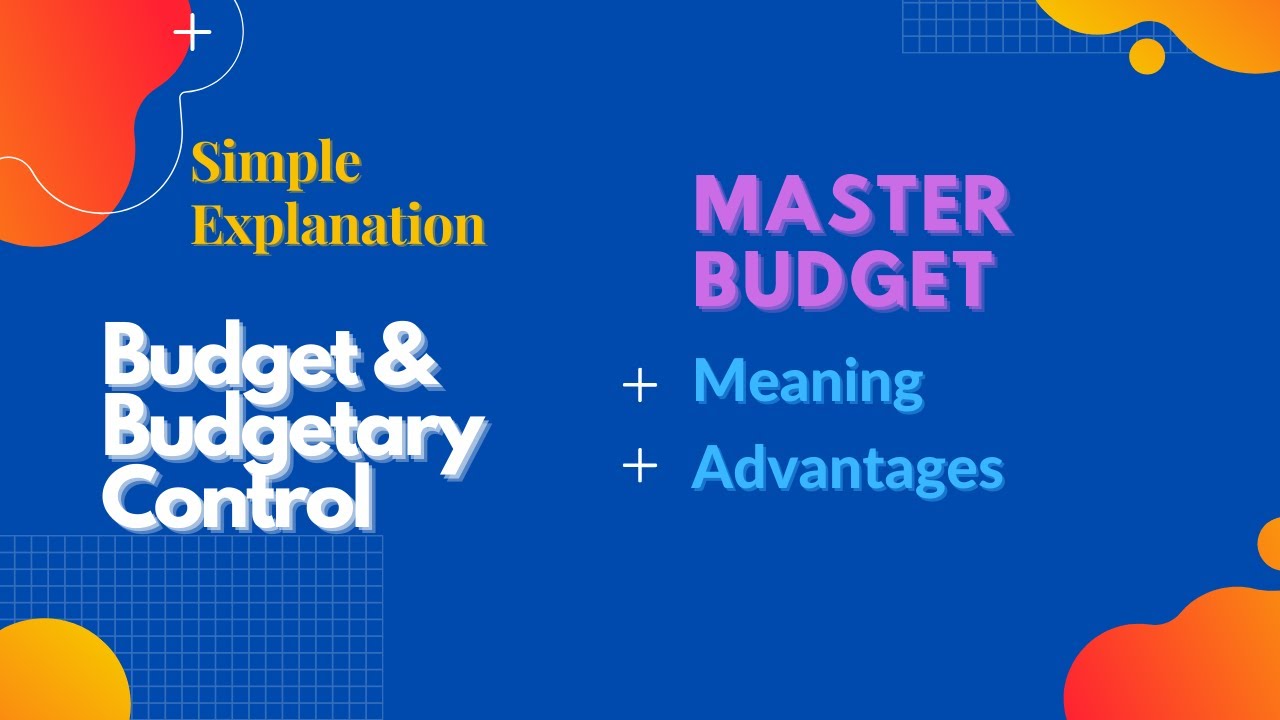 Master Budget, Meaning, Advantages | Simple Explanation in Malayalam ...