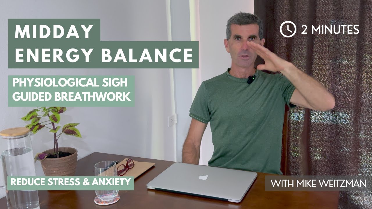 Midday Energy Balance | Physiological Sigh Guided Breathwork | Reduce ...