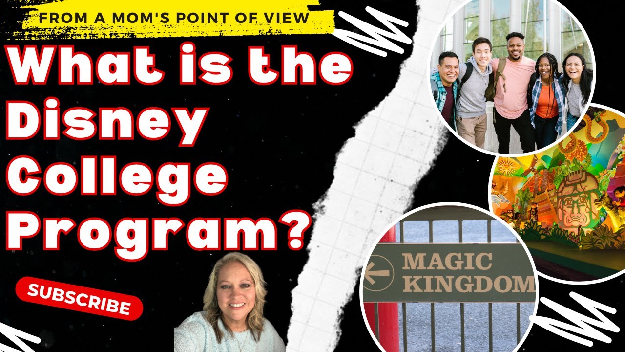 Disney College Program Basics from a Mom's point of view - YouTube